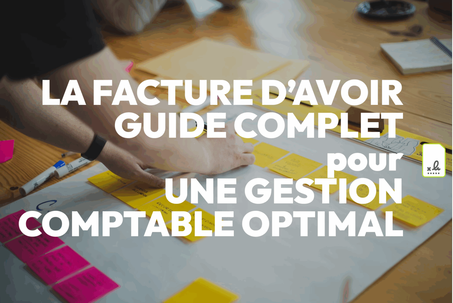 La Facture d'Avoir : Guide Complet pour une Gestion Comptable Optimale ...